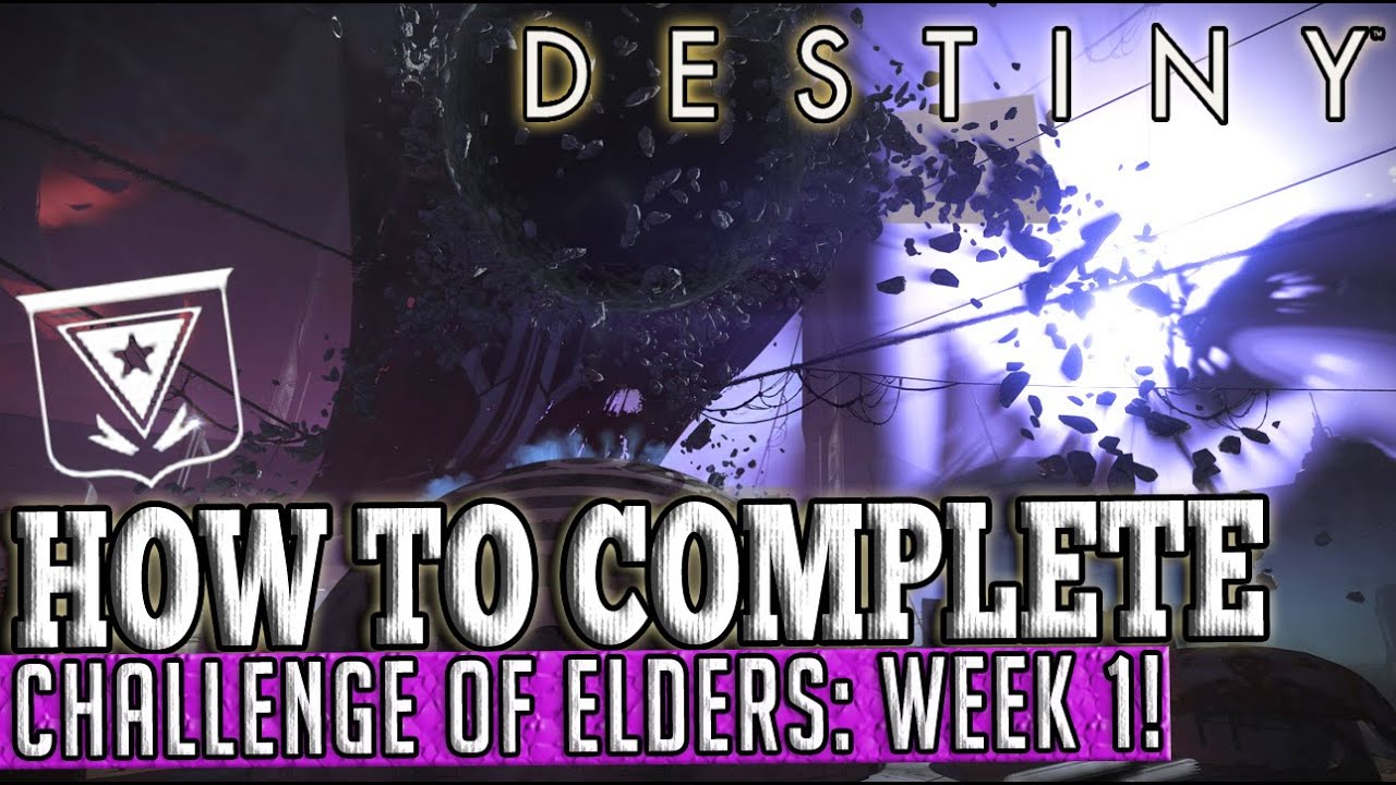Destiny | How To Complete Challenge of Elders: Elders Sigil Guide (Week ...
