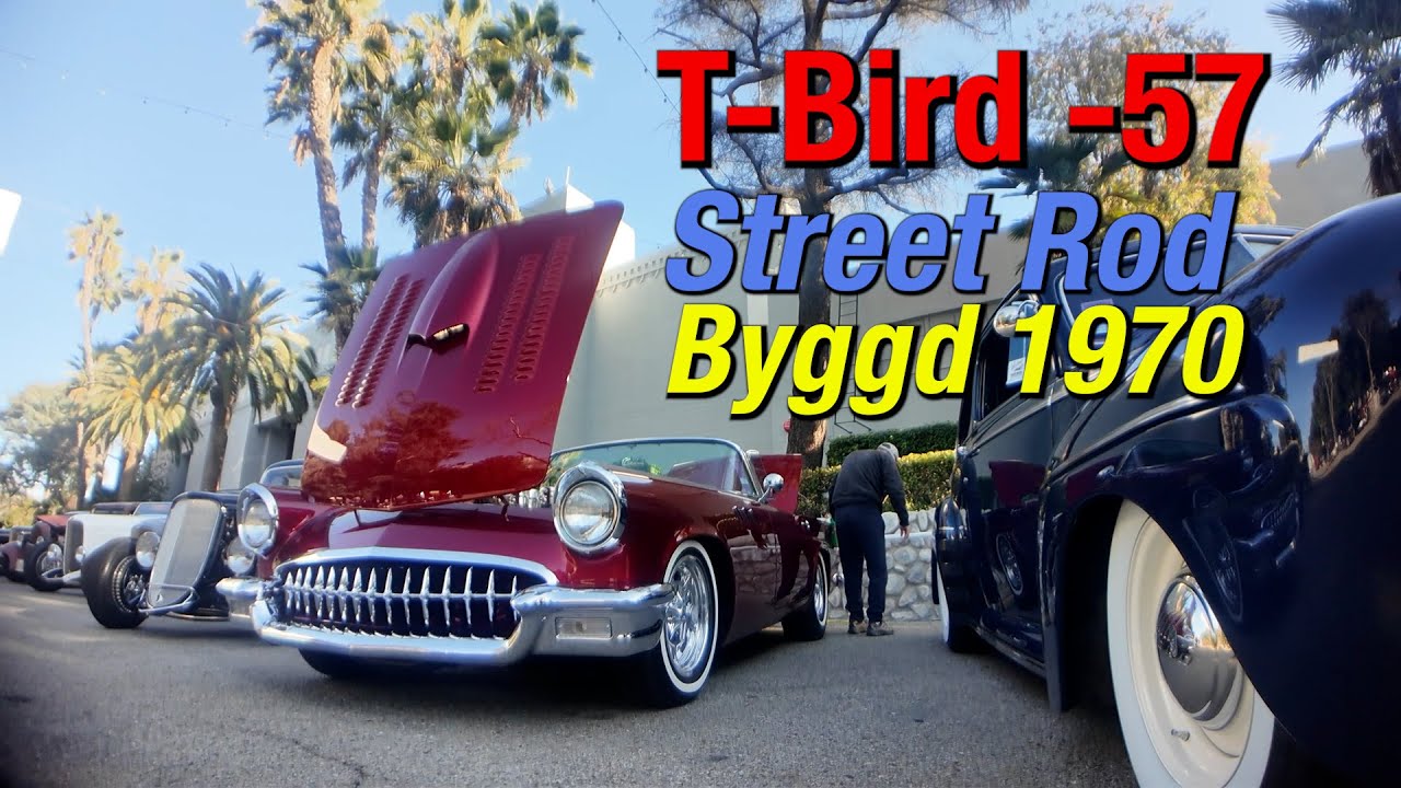 57 T Bird Street Machine Youtube