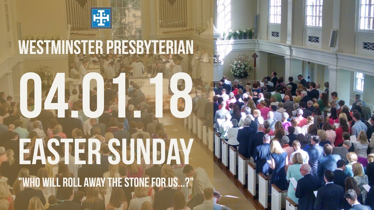 Easter Sunday, April 1, 2018 - Westminster Presbyterian Church ...