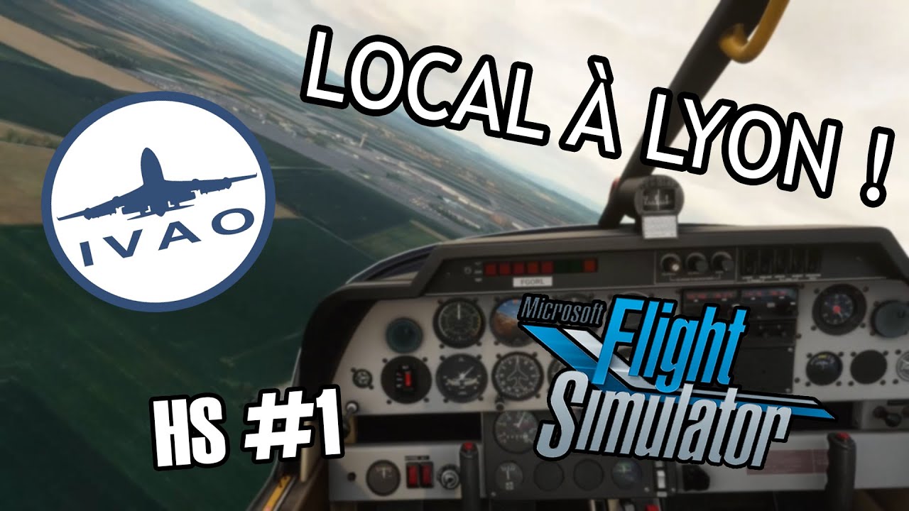 FS2020 IVAO - Vol dans le secteur de Lyon ! - YouTube