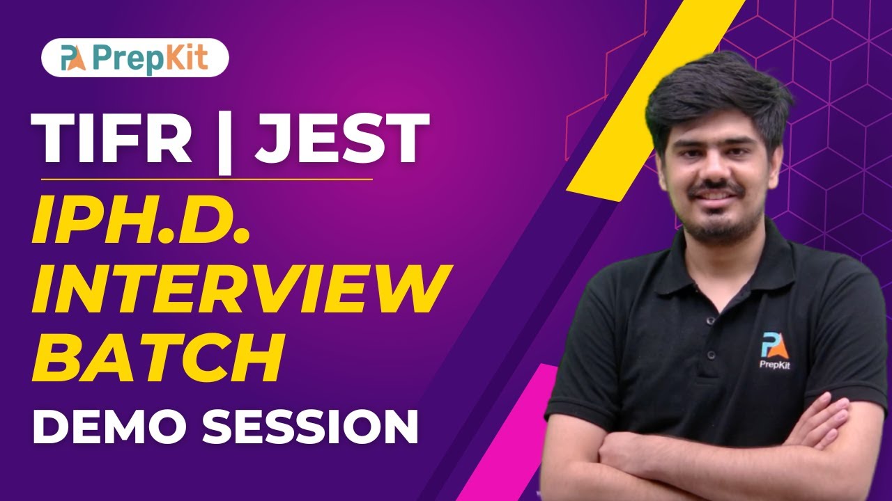 iPh.D. Physics Interview preparation | TIFR JEST | Interview Batch iPh ...