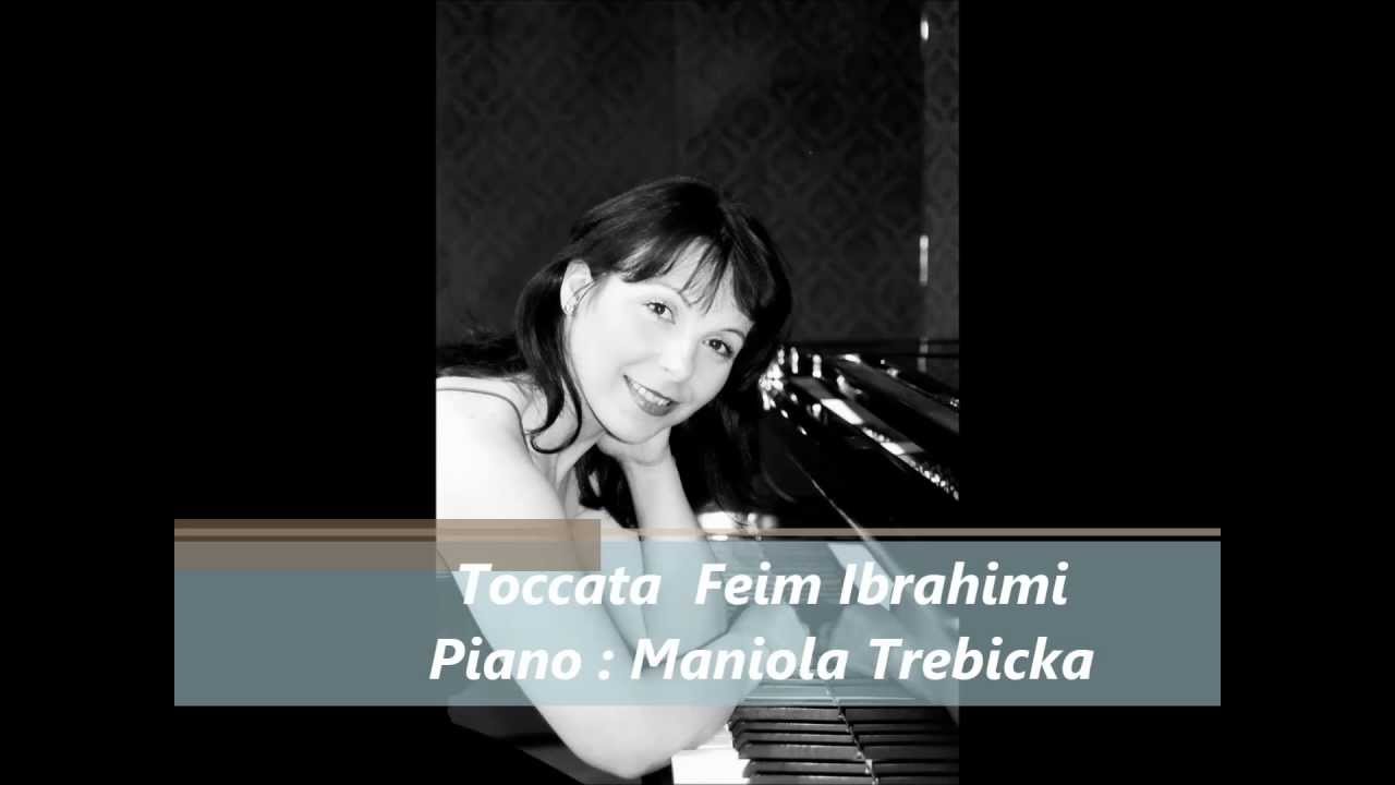 Feim Ibrahimi - Toccata ; Piano : Maniola Camuset-Trebicka - YouTube