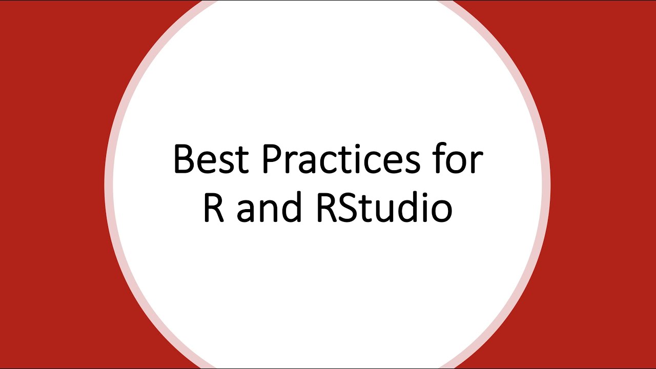 Best Practices for R and RStudio - YouTube