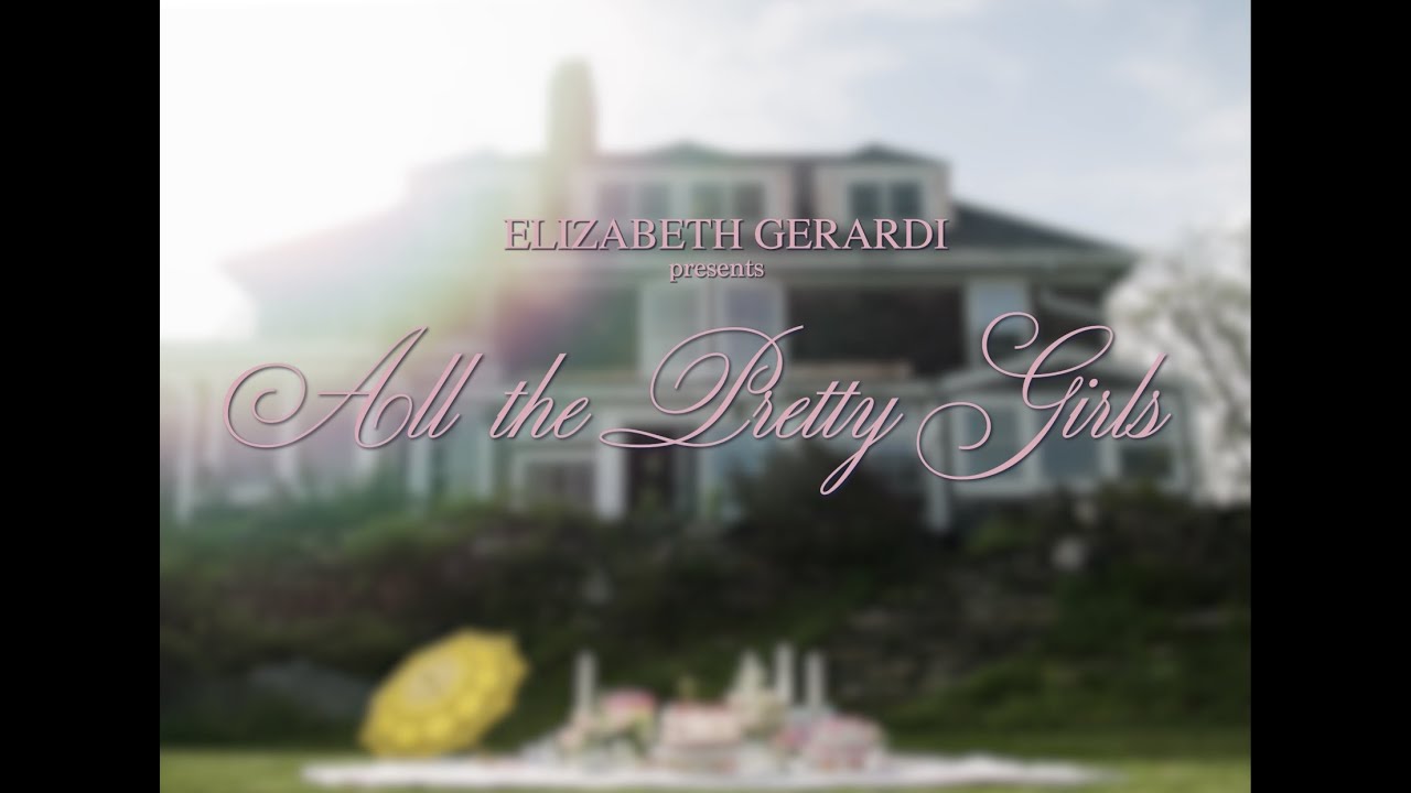 All the Pretty Girls - Elizabeth Gerardi (Official Music Video) - YouTube