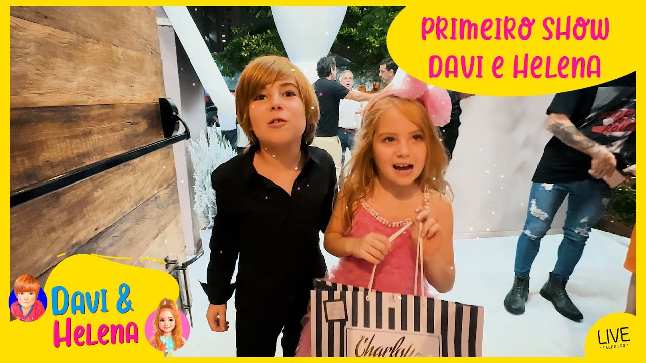 Davi & Helena - 1º Show Davi e Helena - YouTube