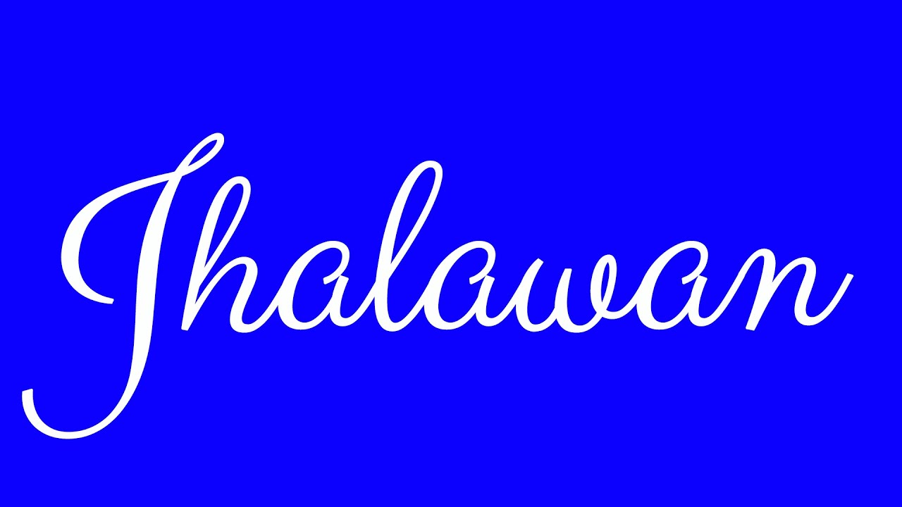 Learn how to Sign the Name Jhalawan Stylishly in Cursive Writing - YouTube