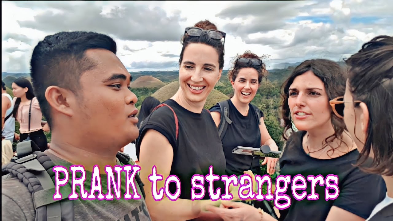 Public PRANK'S | too many ACQUAINTANCES PRANK'S | @CHOCOLATE HILLS ...