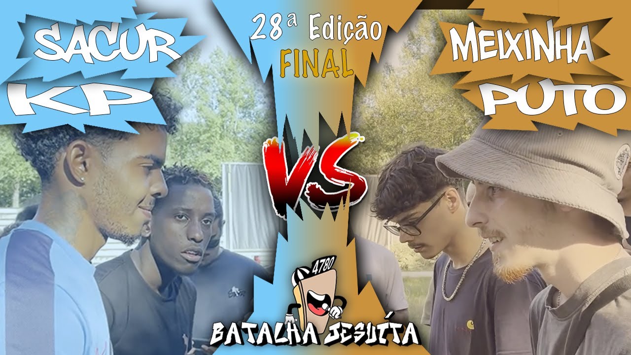 GRANDE FINAL - KP & Sacur X Meixinha & Puto - 28ª Edição da Batalha ...