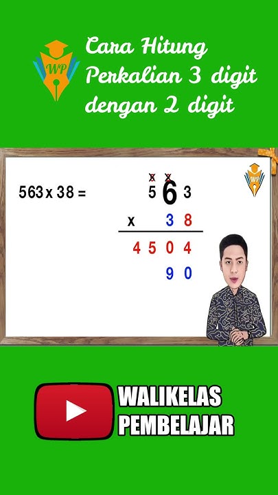 Belajar Perkalian 3 Digit dan 2 Digit Semua Angka Part 3 - YouTube