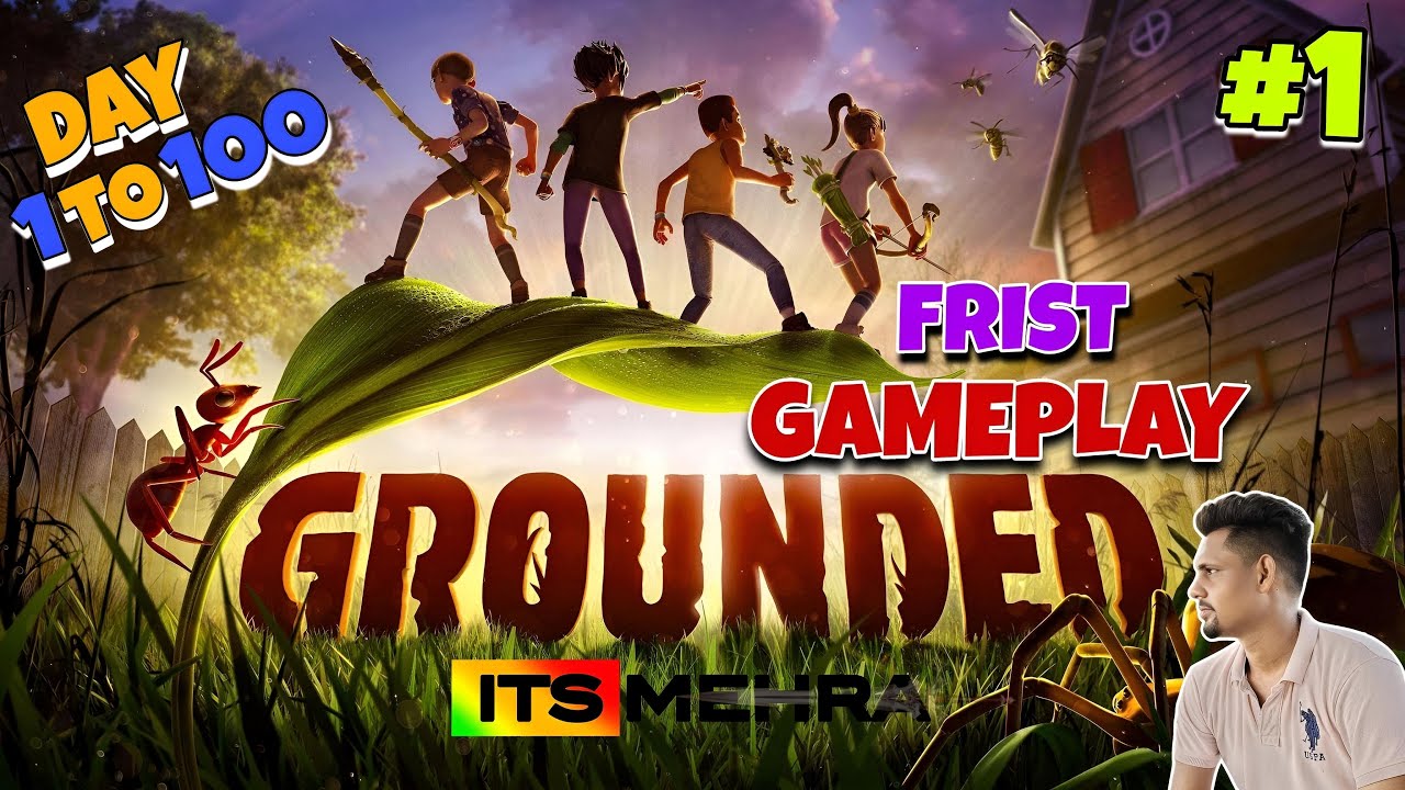 Grounded Game 1 To 100 Day Challenge Live Part-1 || Its Mehra || 2-12 ...