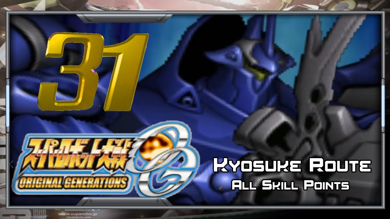 Super Robot Wars OGS [English] - Walkthrough - Scenario 31 (Kyosuke ...