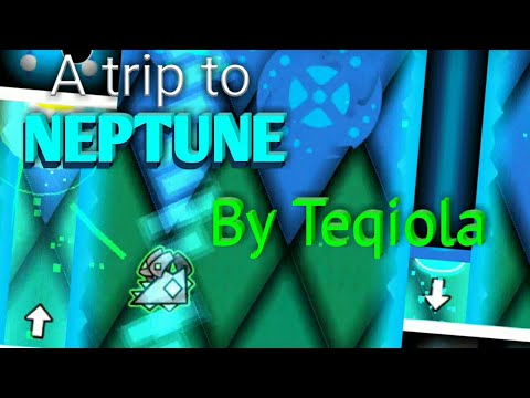 A trip to neptune by Teqiola (me) 100% | Geometry Dash - YouTube