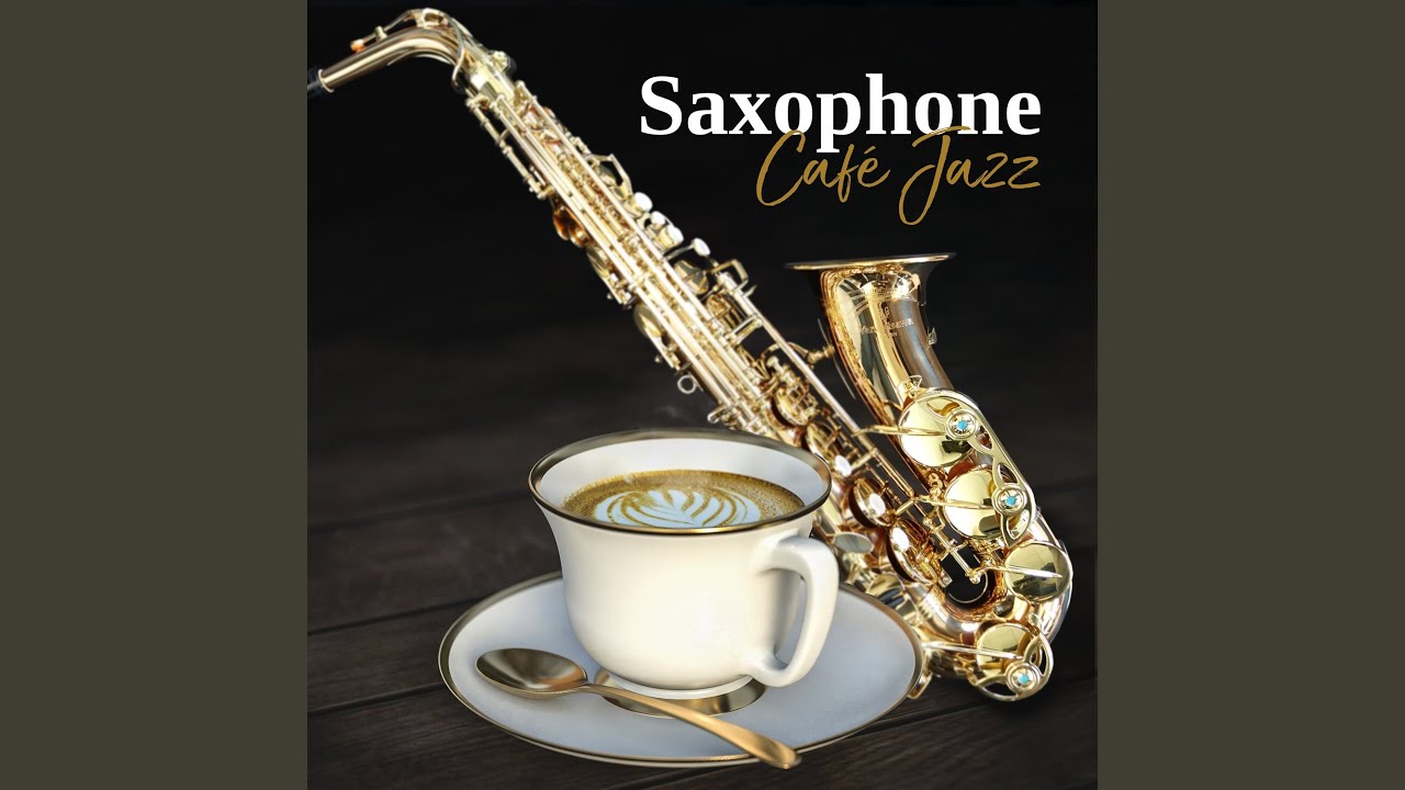 Saxophone Caf Jazz YouTube saxophone-caf-jazz-youtube