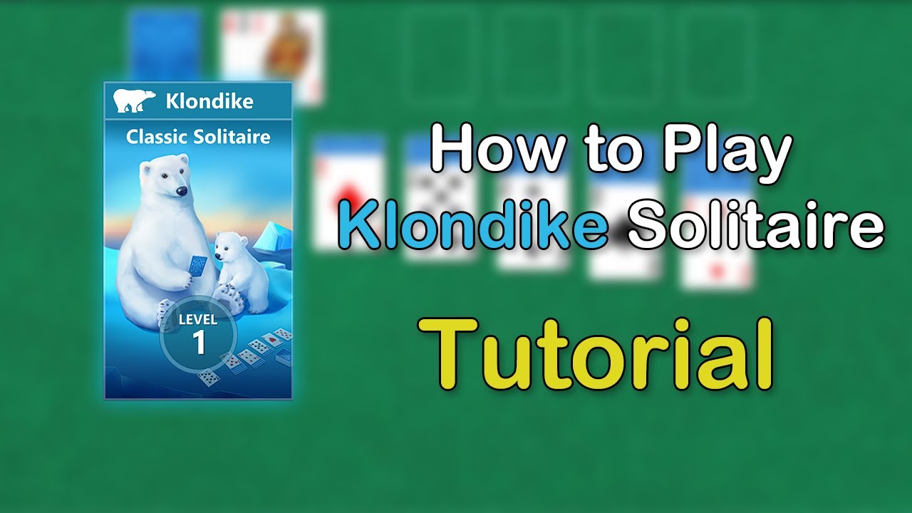 How to Play Klondike Solitaire [Tutorial] - YouTube