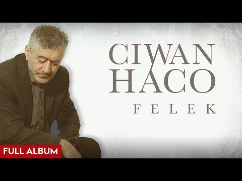 Ciwan Haco - Felek [Official Audio - Full Album]