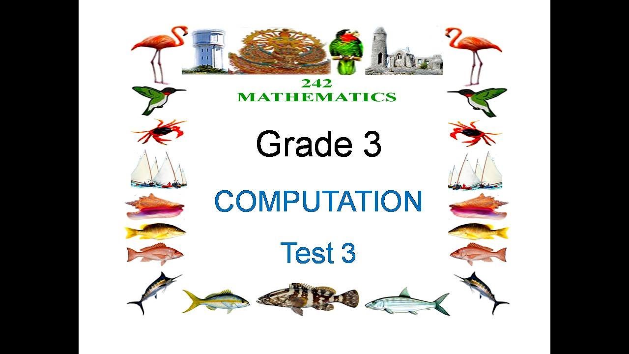 GRADE 3 COMPUTATION TEST 3 - YouTube