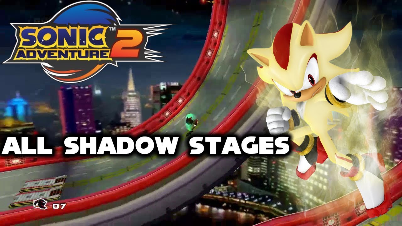 Sonic Adventure 2: All Shadow Stages (A Ranks) [1080p] - YouTube