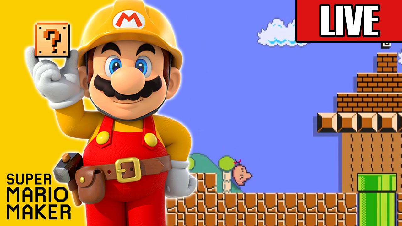 [LIVE] - SUPER MARIO MAKER - YouTube