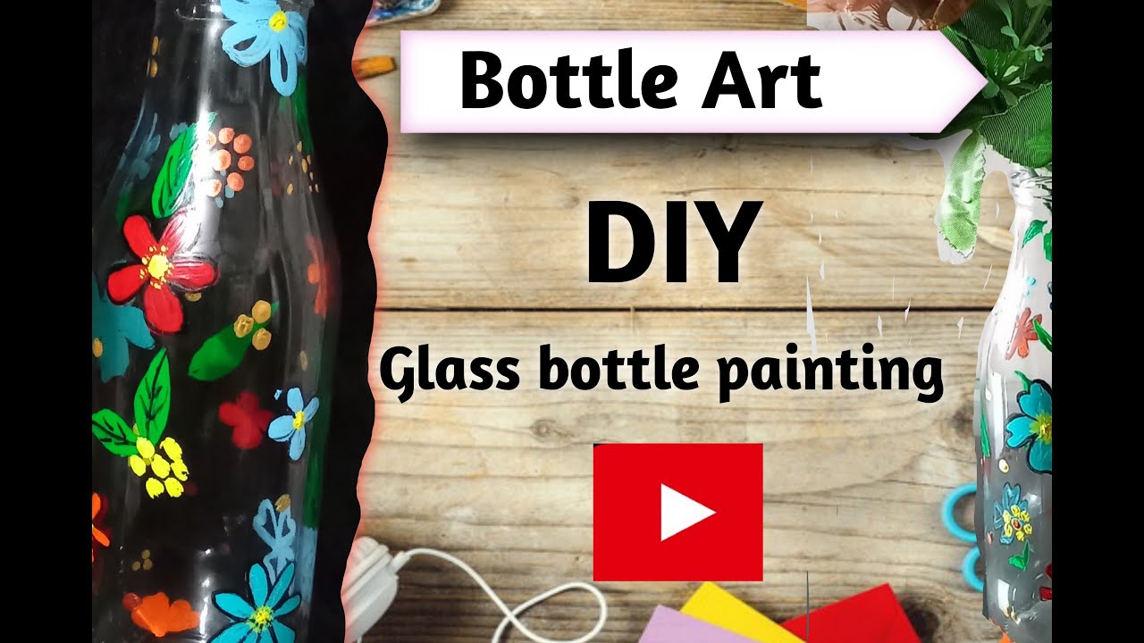 DIY BOTTEL ART , easy bottle painting , home decor idea - YouTube