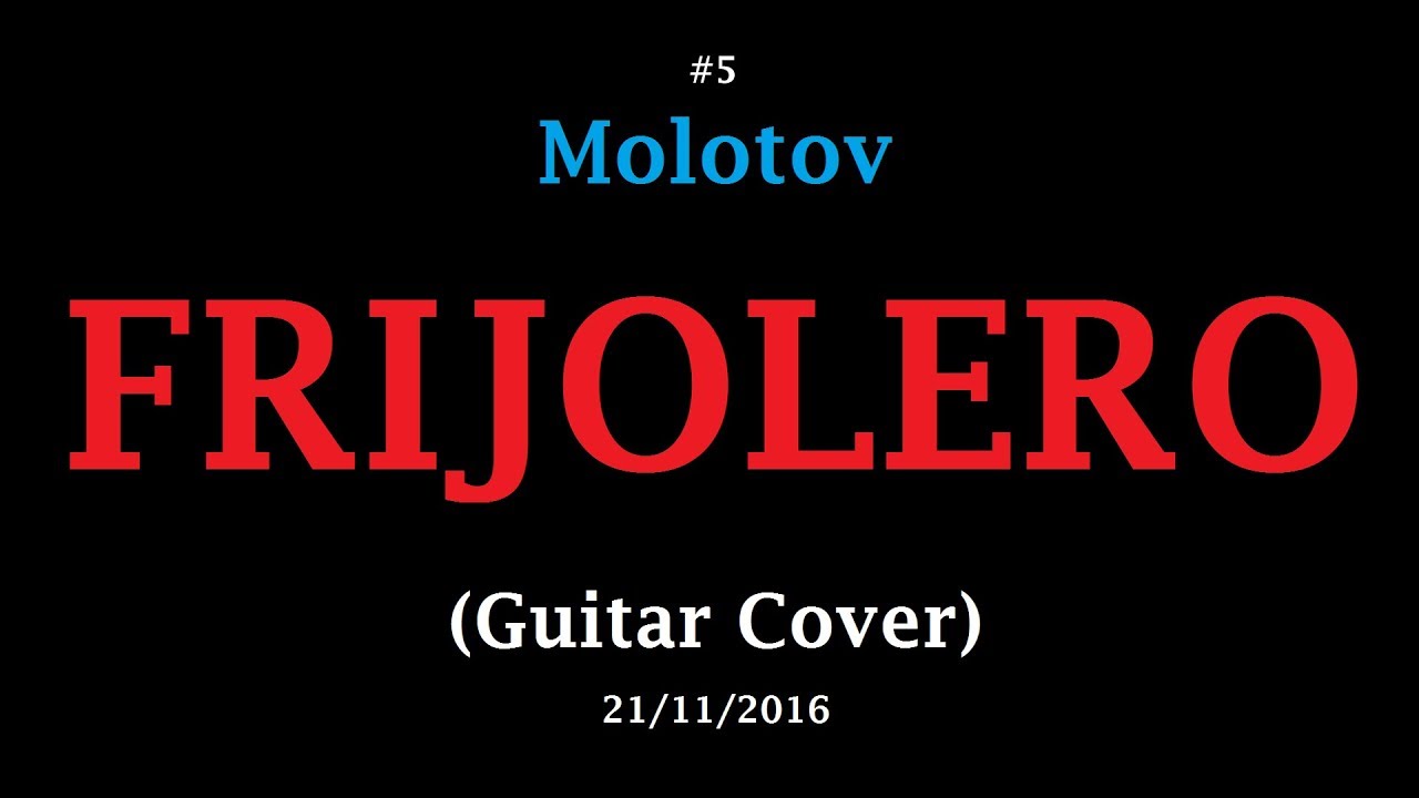 Molotov - Frijolero (Guitar Cover) - YouTube