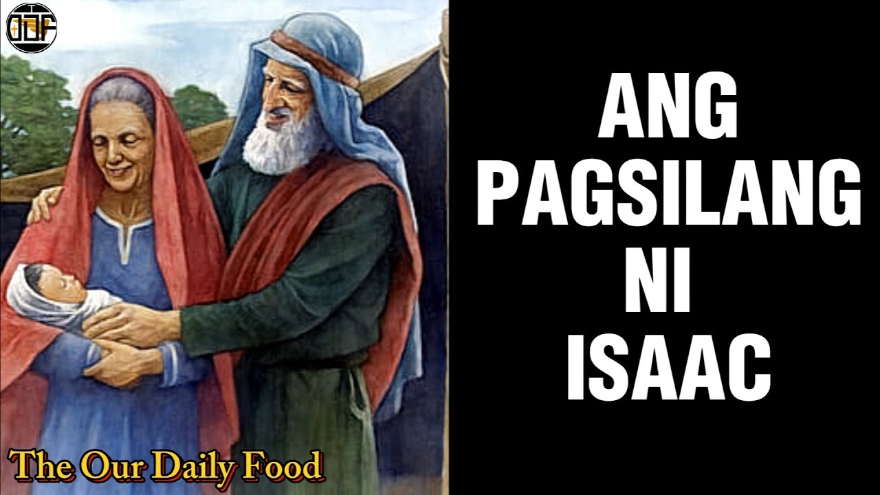 ANG PAGSILANG NI ISAAC | GENESIS 21:1 - 8 | ANG BIBLIYA - YouTube