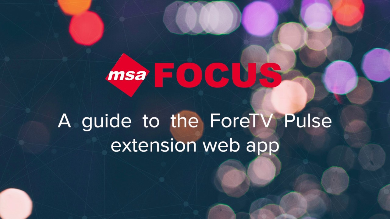 The ForeTV Pulse extension web app - MSA Focus - Broadcast Management ...