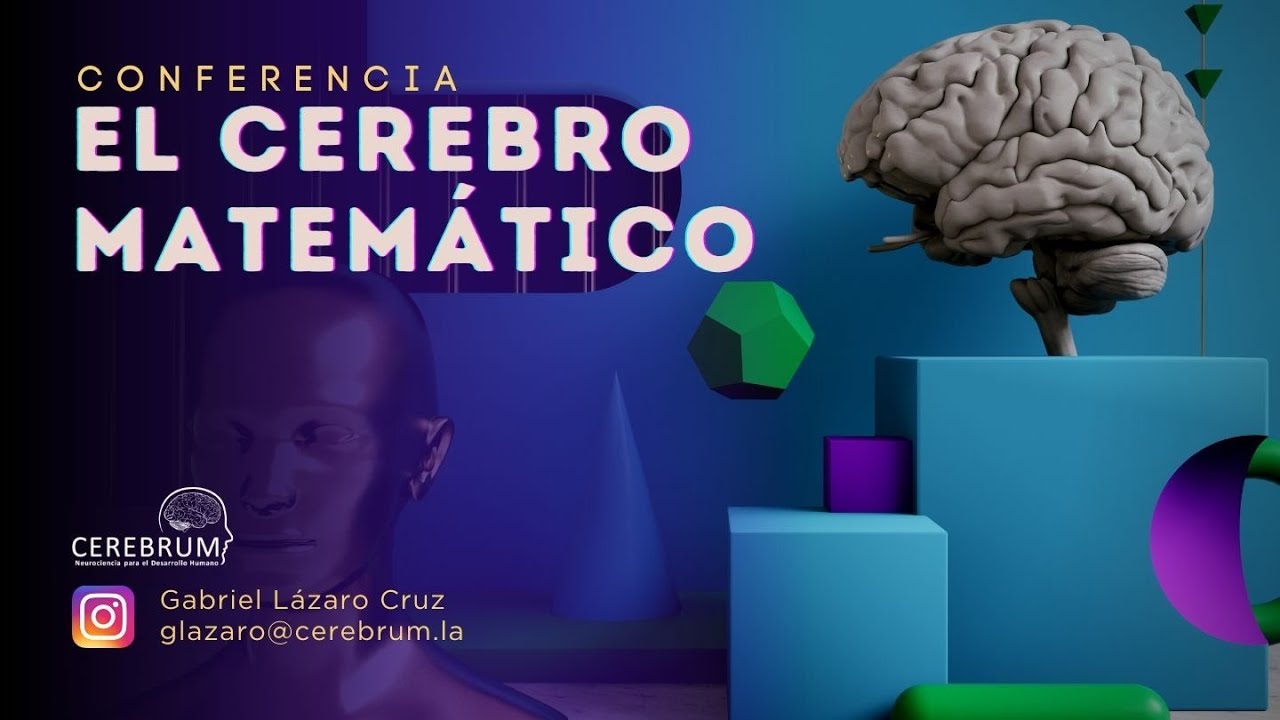 🧠 El cerebro matemático - CEREBRUM - Gabriel Lázaro Cruz - YouTube