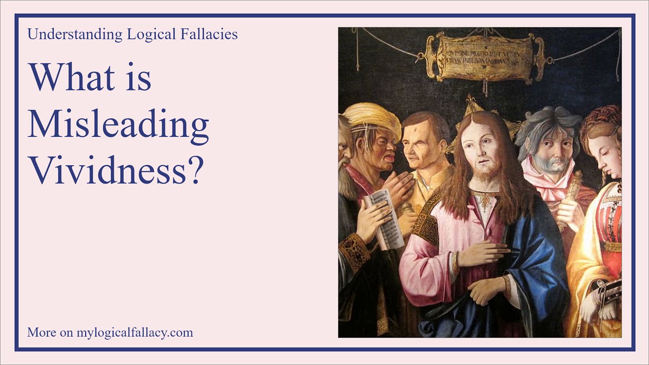What is Misleading Vividness? [Definition and Example] - Understanding ...