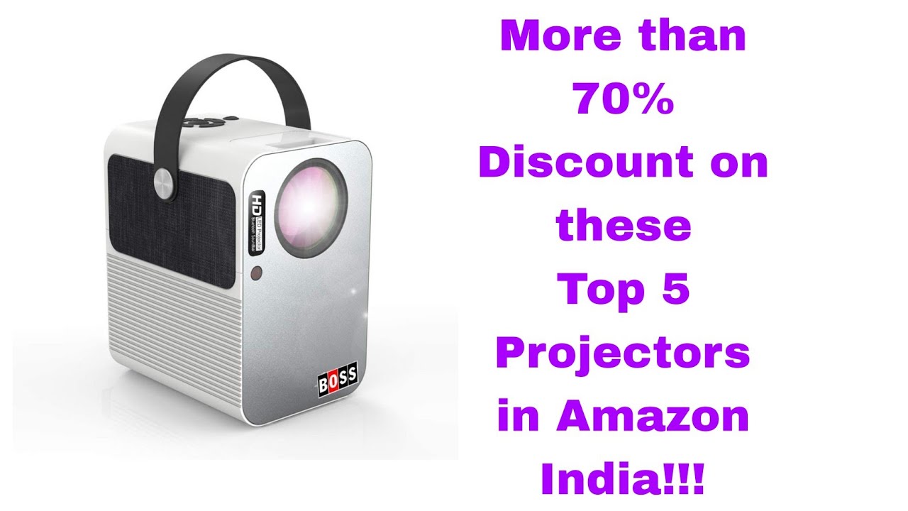 More than 70% Discount on these Top 5 Projectors in Amazon India ...