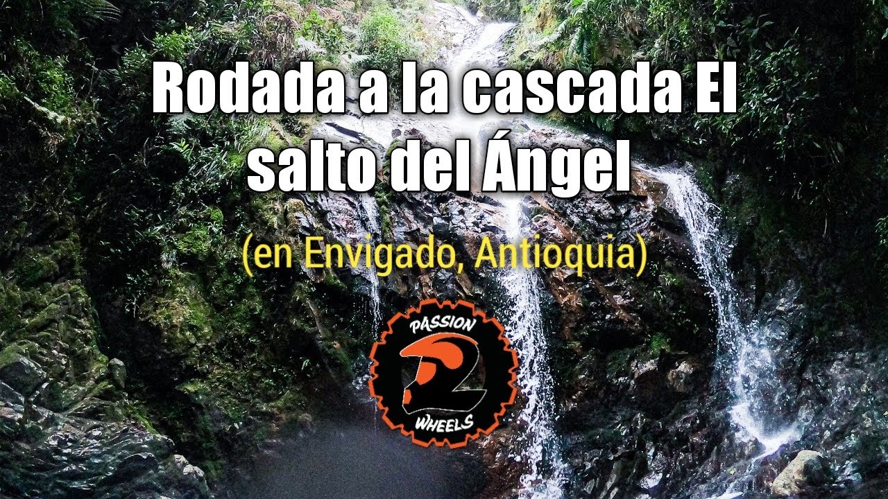 #passion2wheels | Ruta hacía El salto del Ángel ( en envigado) - YouTube