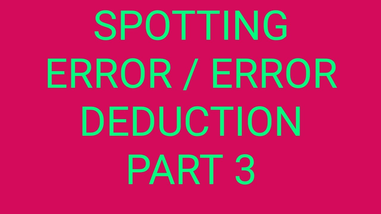 SPORTING ERROR ll ERROR DEDUCTION ll PART- 3 - YouTube