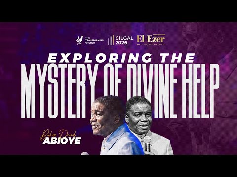 (DAY 6) EXPLORING THE MYSTERY OF DIVINE HELP BY BISHOP DAVID ABIOYE AT GILGAL 2026 | EL-EZER