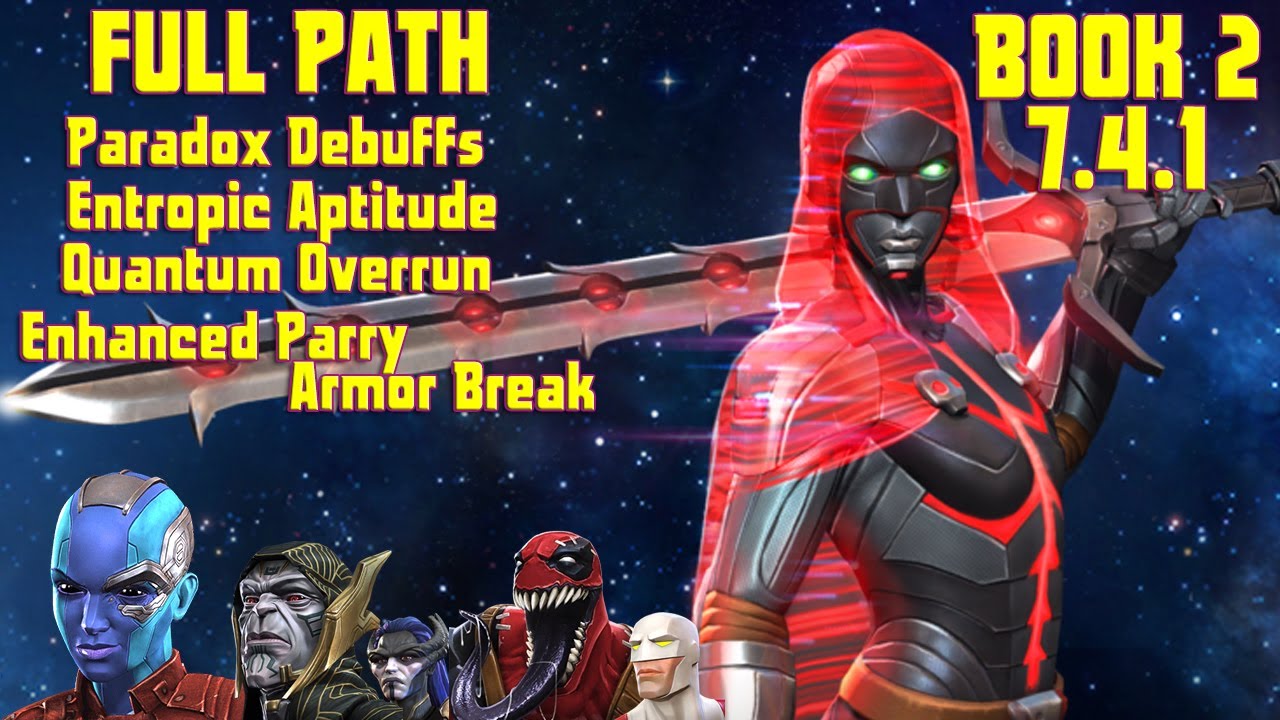 MCOC Act 7.4.1 Paradox Debuff + Entropic Aptitude + Quantum Overrun ...