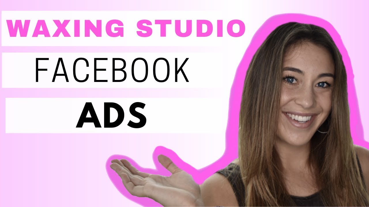 Running Facebook Ads For A Waxing Studio W/out Discounts (ALL Beauty ...