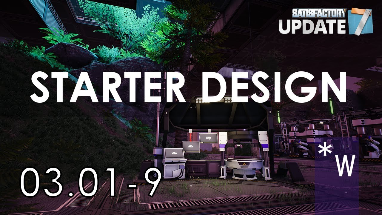 Starter Factory Design and Decoration - 03.01 Part 9 - Satisfactory ...