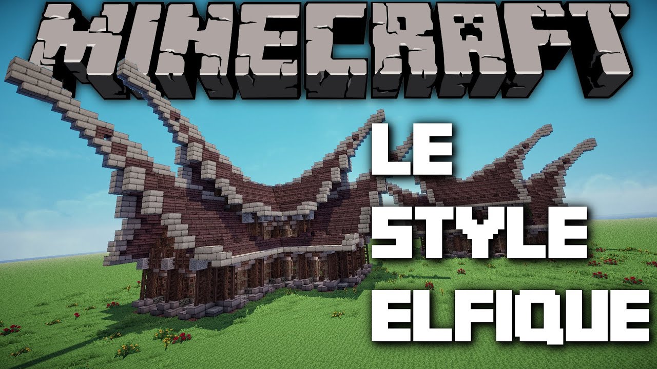 Minecraft - Le style elfique - YouTube