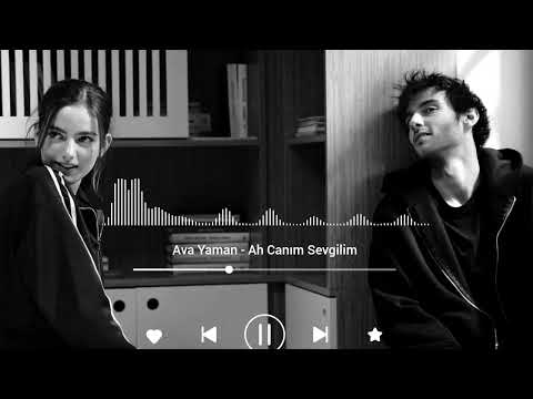 Ava Yaman - Ah Canım Sevgilim 🎶🤍   @Ava.Yaman. #özzey