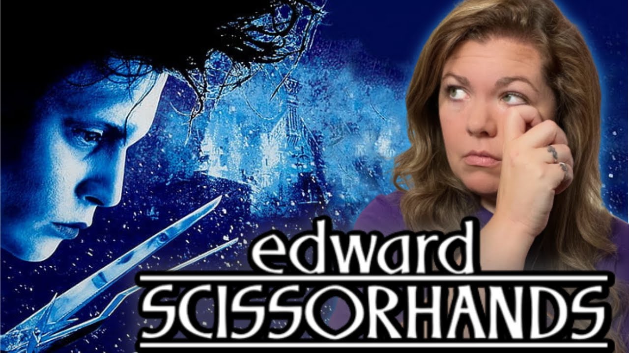 EDWARD SCISSORHANDS - Edward is Precious and I Hate Everyone! - YouTube
