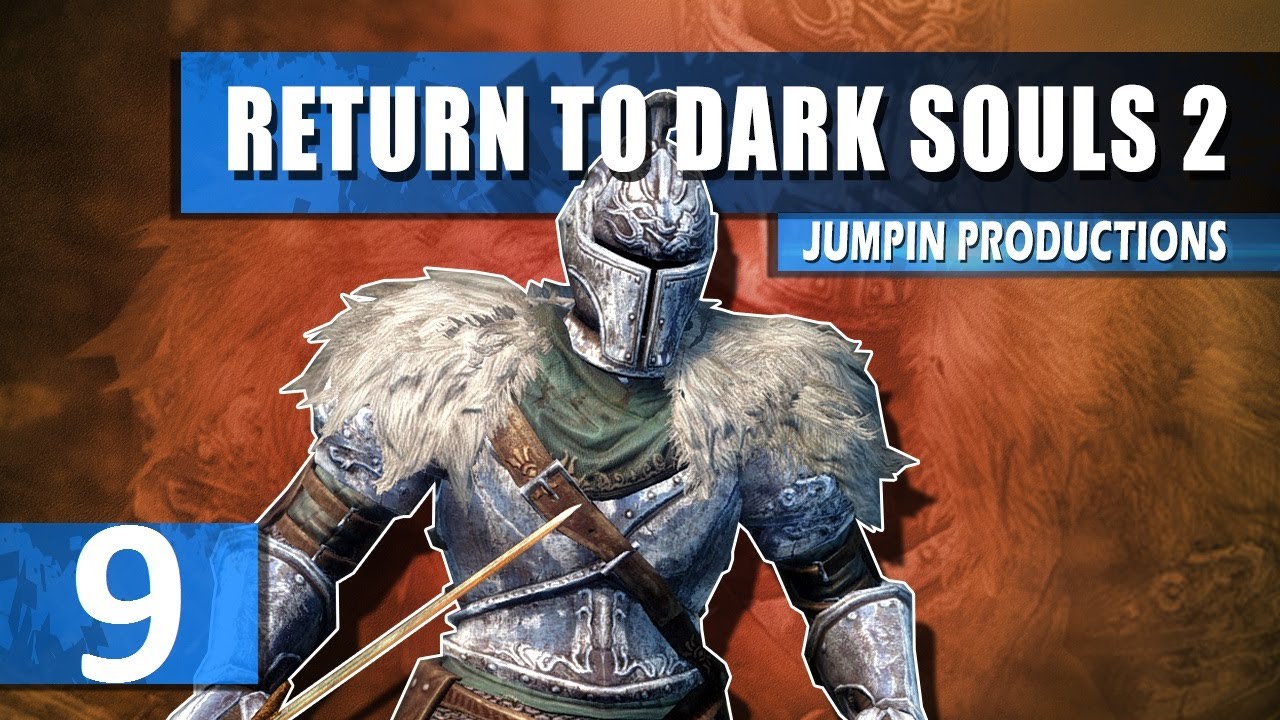 Return to Dark Souls 2 Part 9 (SPIDER & 1ST DLC) - YouTube