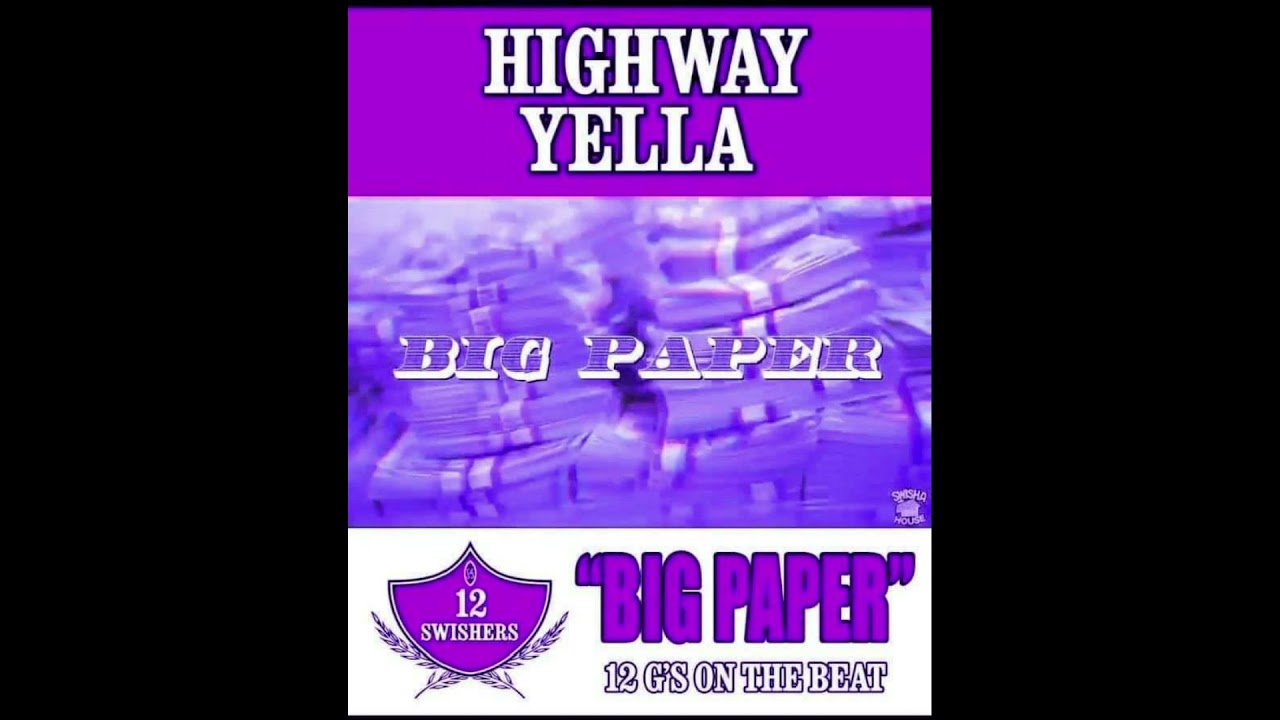 Highway Yella - Big Paper [slowed & chopped] - YouTube Music