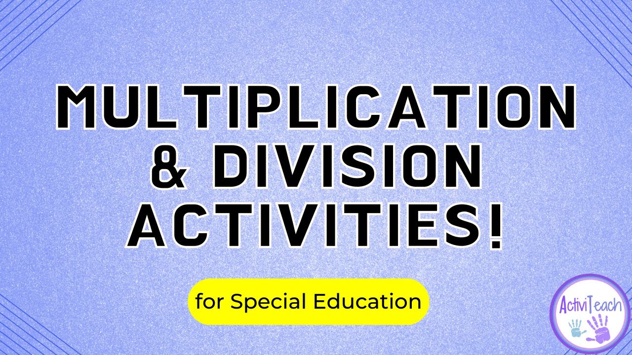12 Multiplication and Division Facts Activities and Games for Special ...
