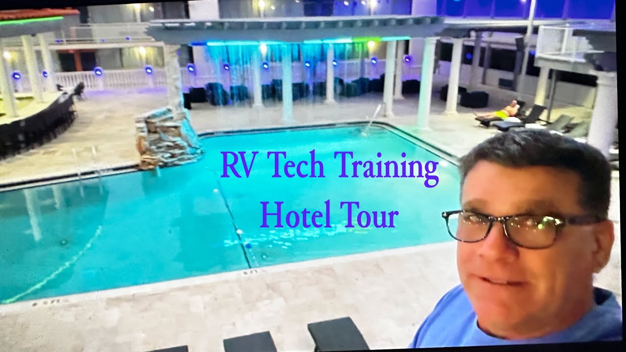 RV Tech Training Hotel Visit Tour - YouTube
