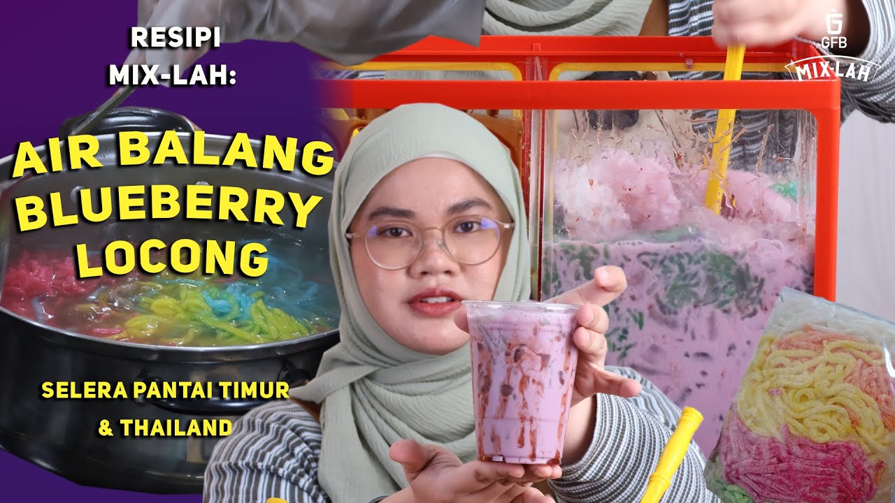 Resipi Air Balang Blueberry Locong Thai Pantai Timur - YouTube