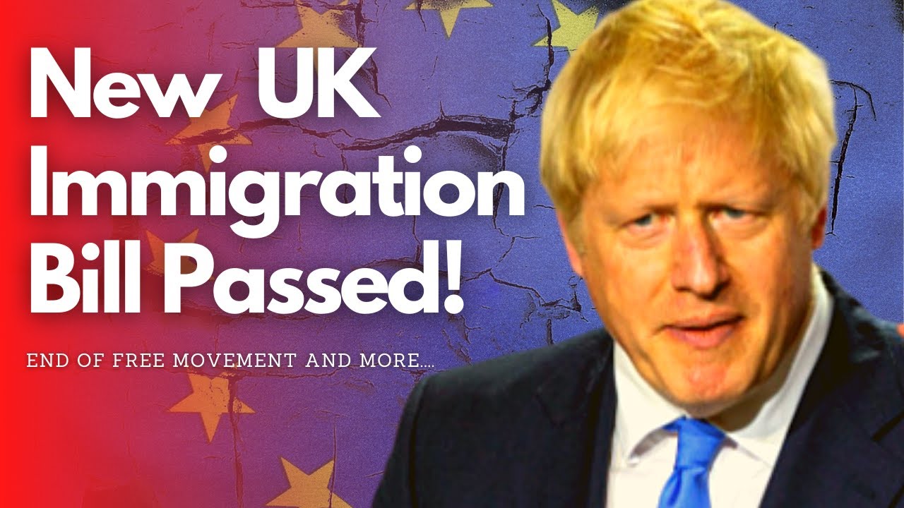UK GOVERNMENT PASSES IMMIGRATION BILL ENDING FREE MOVEMENT - YouTube