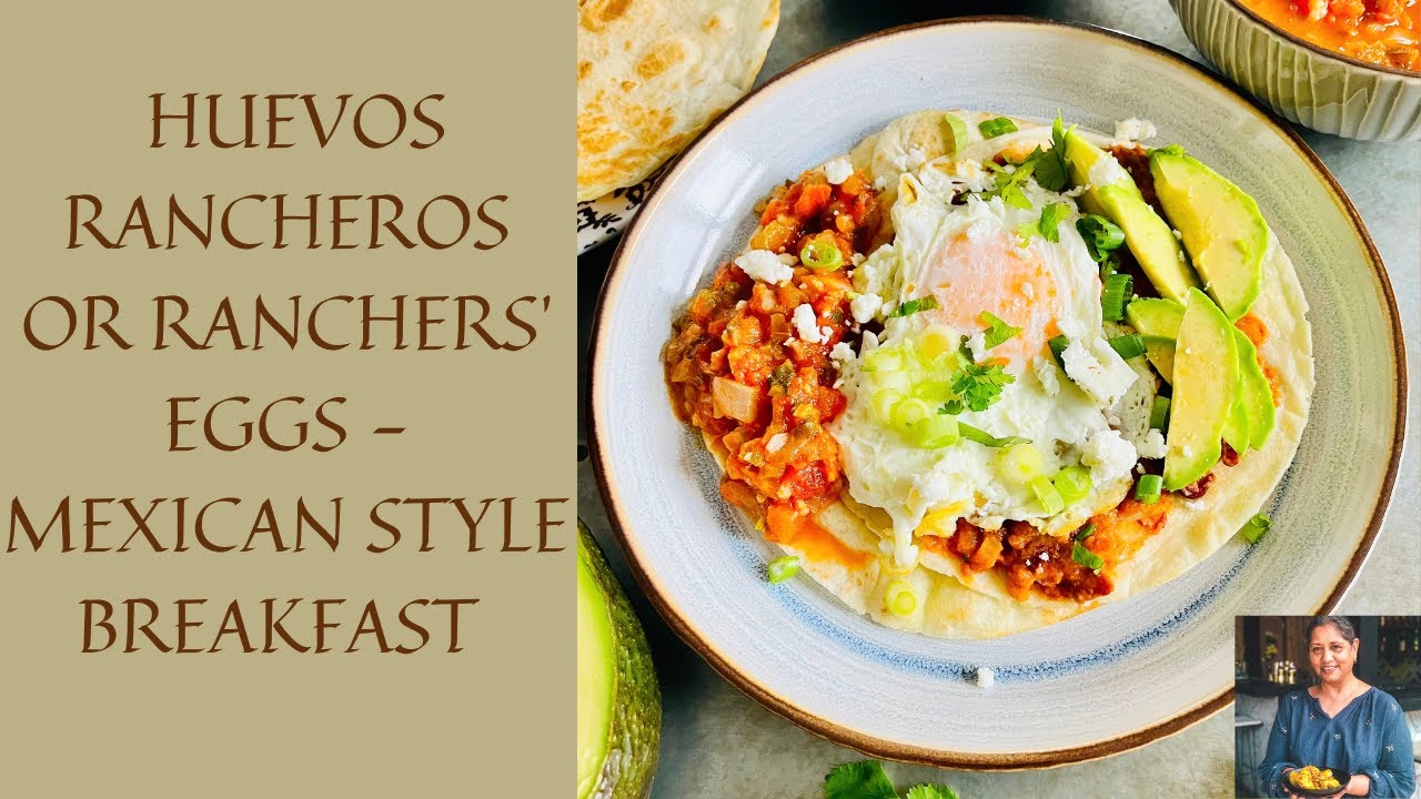 HUEVOS RANCHEROS - MEXICAN STYLE BREAKFAST - YouTube