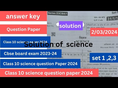 class 10 science Question Paper 2024 | Answer key | set 1,2,3 | 31/1/1 ...