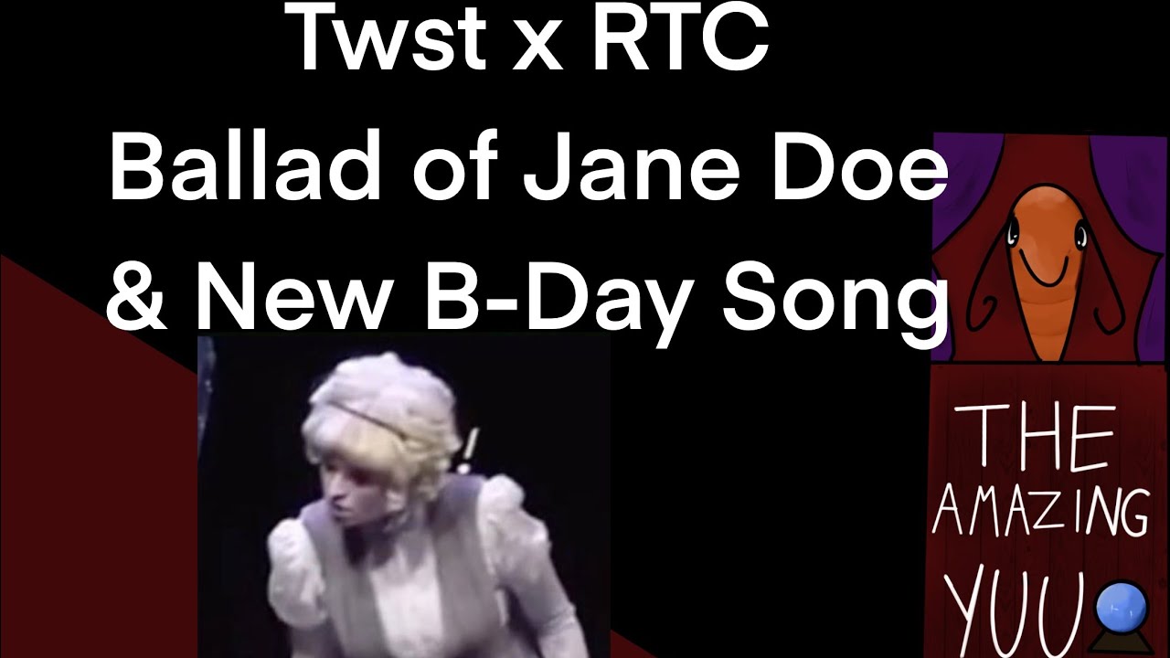 TWST X RTC The Ballad of Jane Doe and the New Birthday Song pt.7 - YouTube
