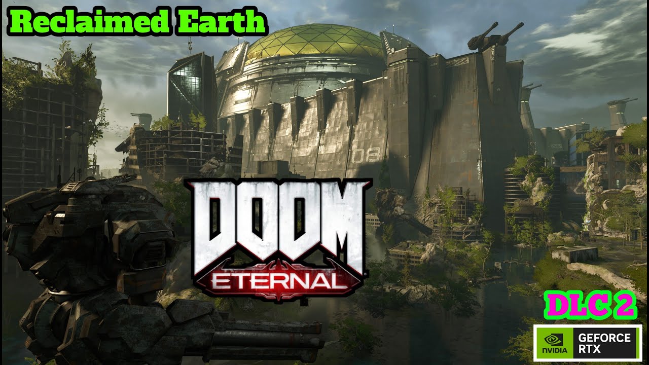 Doom Eternal DLC 2 Reclaimed Earth #18 - YouTube