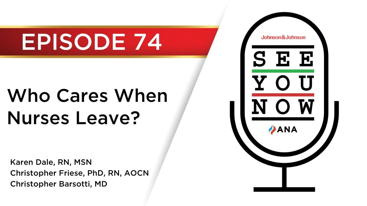 See You Now 74: Who Cares When Nurses Leave? - YouTube