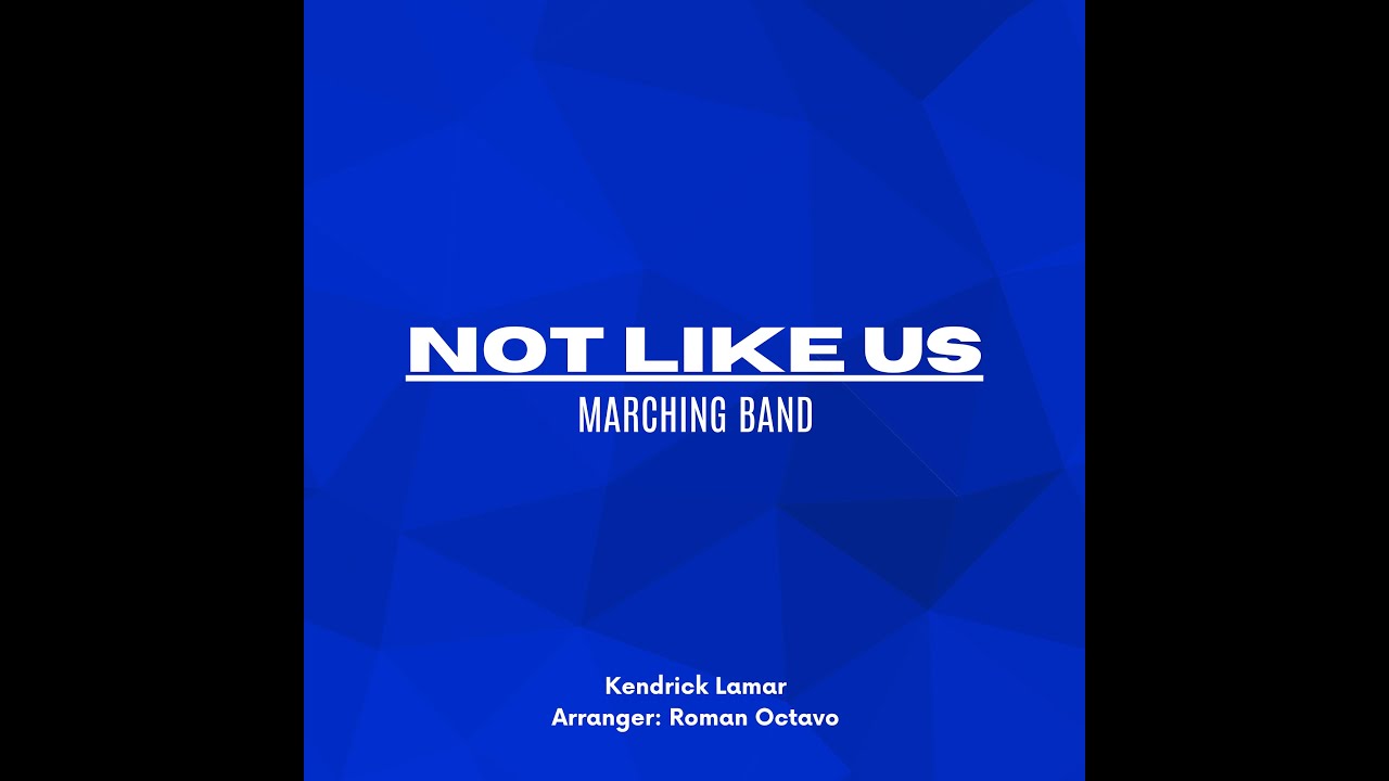 Not Like Us (Kendrick Lamar) - Marching Band Arrangement (Sheet Music ...